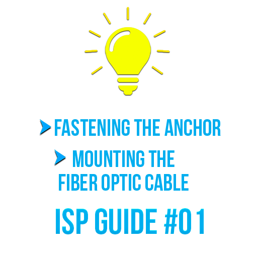 ISP guide #01 - mounting the fiber optic cable